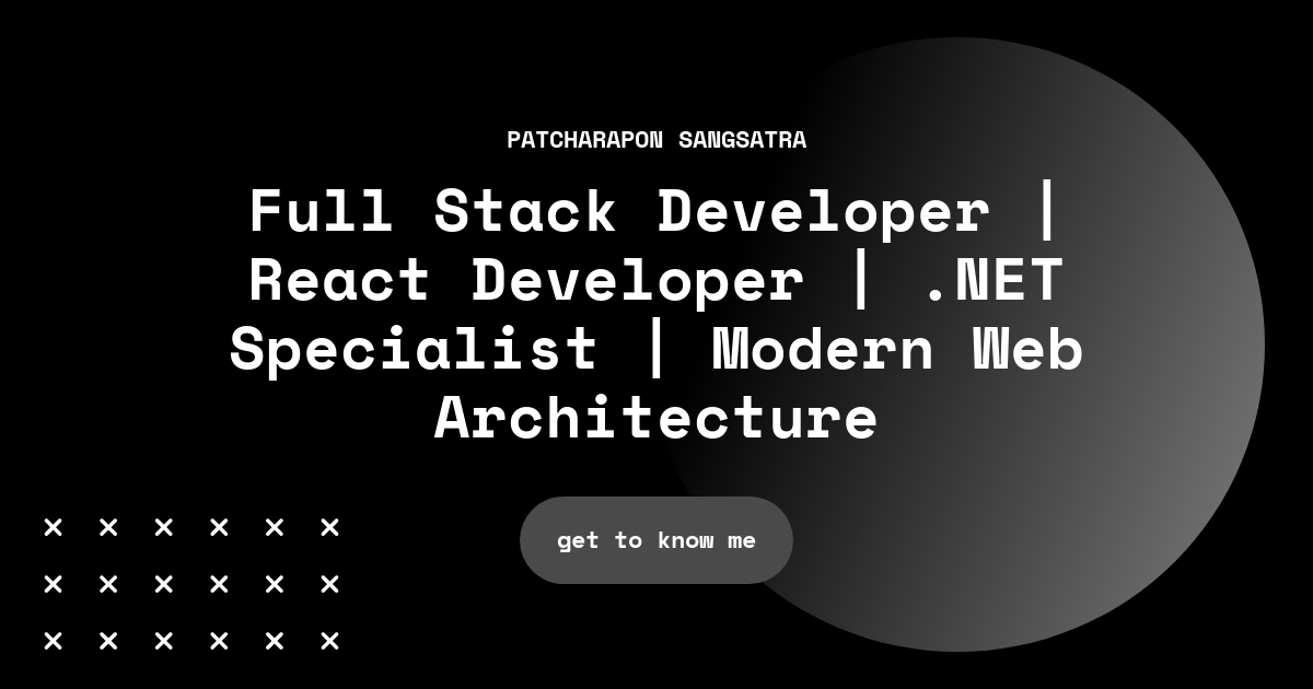 Patcharapon Sangsatra - Full Stack Developer Portfolio